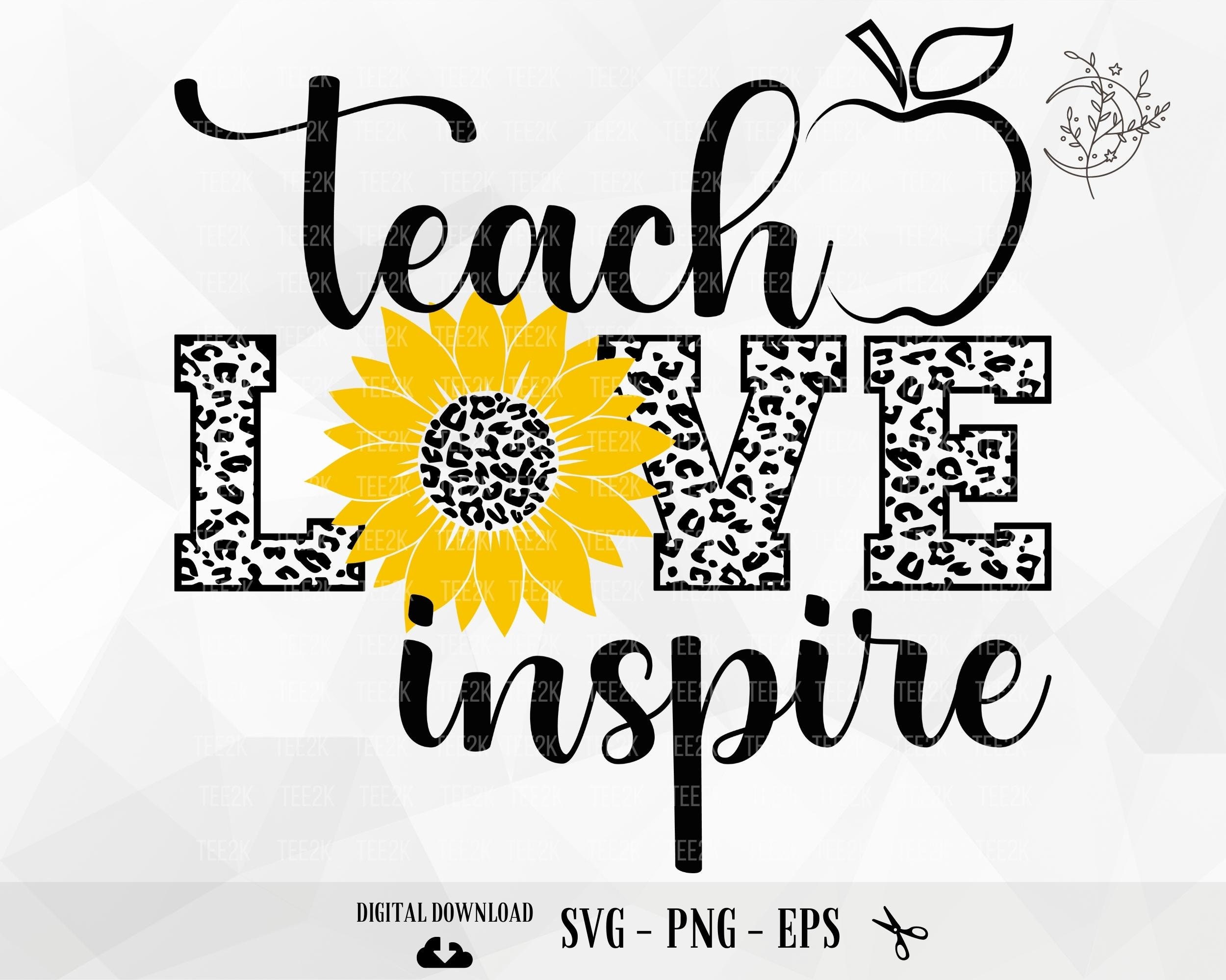 Teacher SVG Teach Love Inspire Teacher Life Teacher - Etsy