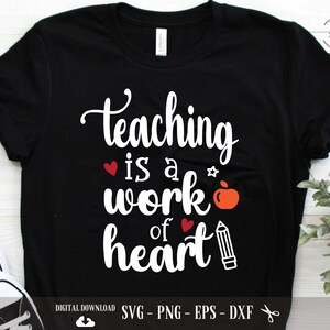 Teaching is a Work of Heart Svg, Teacher Svg, Teacher Appreciation ...