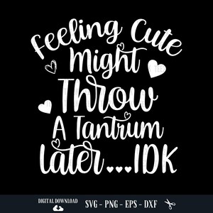 Funny Toddler Tantrum SVG, Kids Saying Cricut Files (digital Download ...