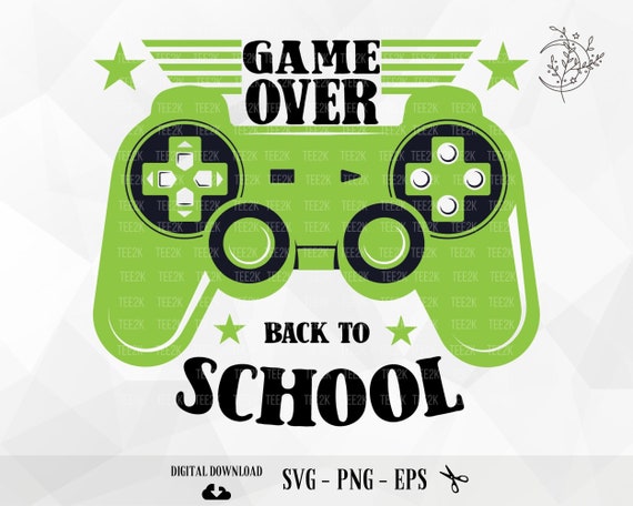 Game Over Back to School SVG First Day of School Boy School | Etsy