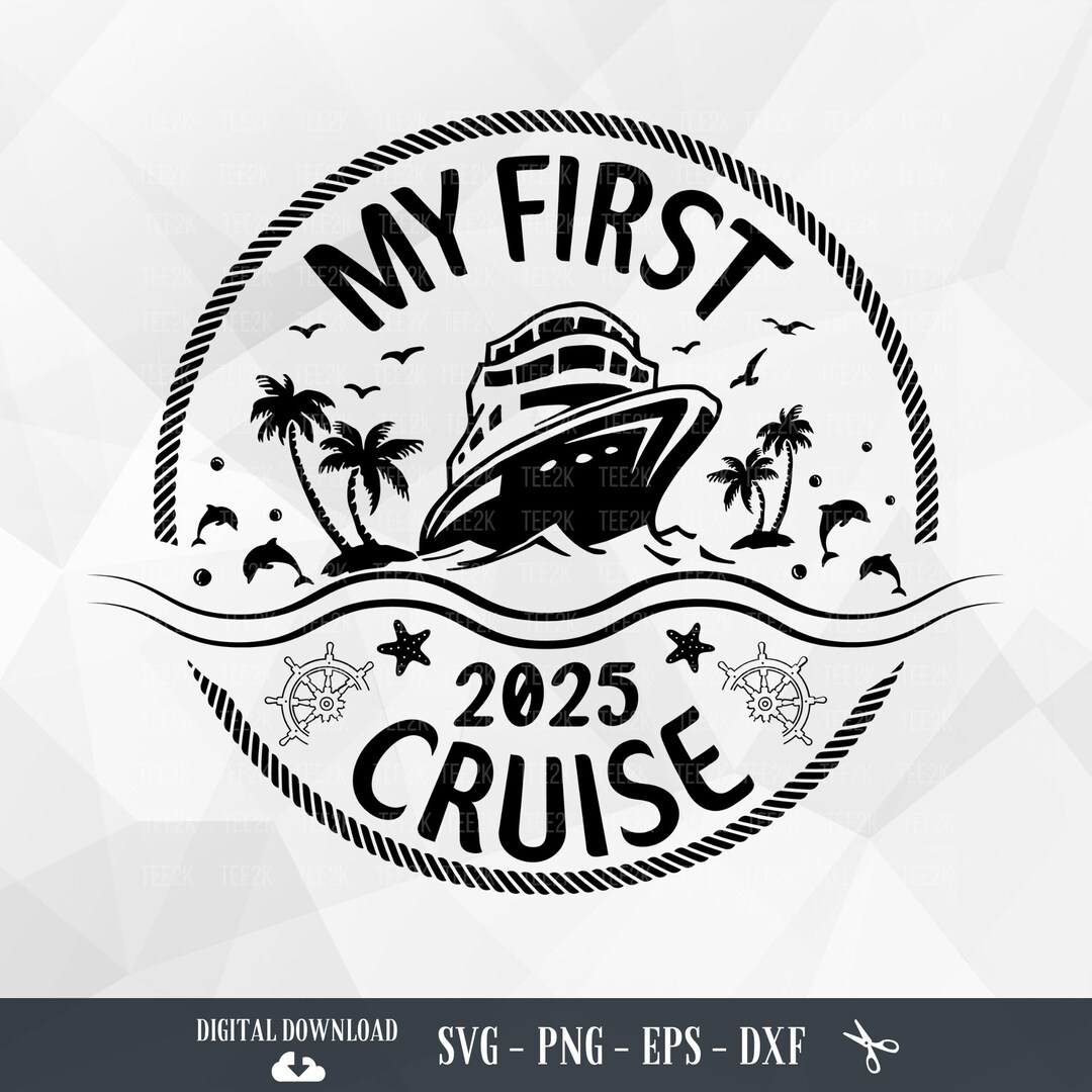 My First Cruise 2025 SVG, Family Cruise Svg, Family Cruise Trip ...