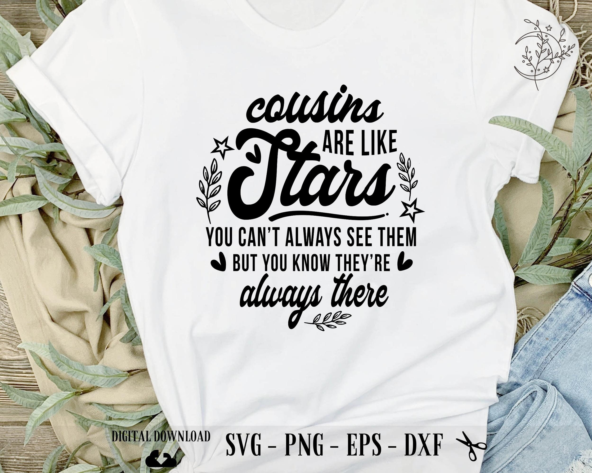 Cousins Are Like Stars SVG: Family Quote (digital Download) - Etsy