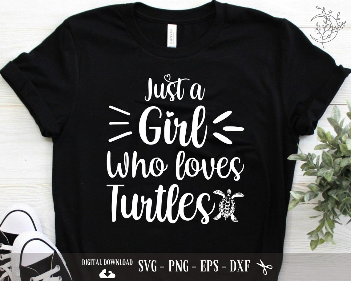 Just a Girl Who Loves Turtles Svg Turtles Svg Turtles Lover - Etsy