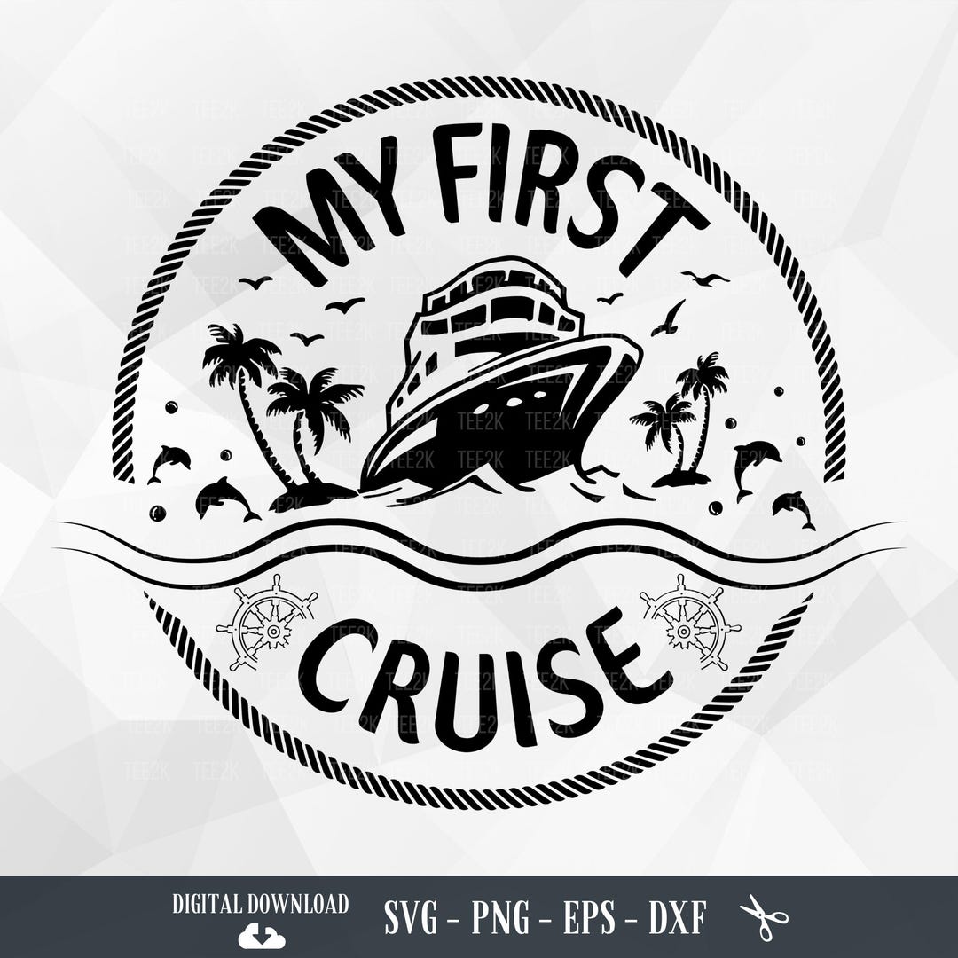 My First Cruise SVG: Family Trip Design (digital Download) - Etsy