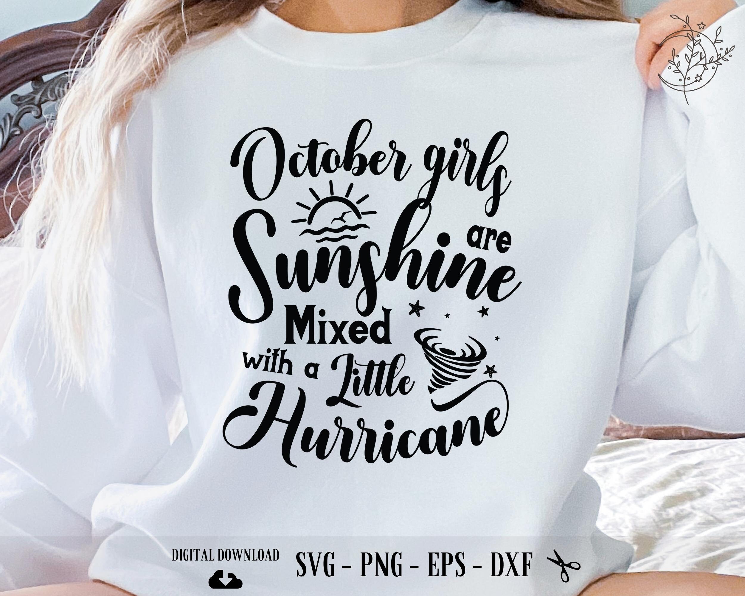 October Birthday SVG October Girls Are Sunshine October - Etsy