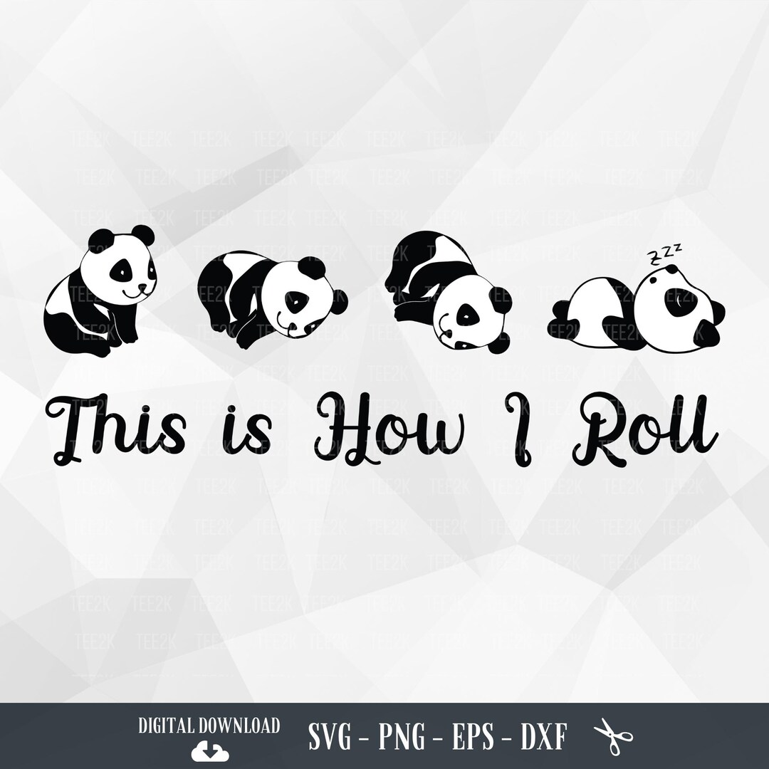 Funny Rolling Panda SVG: This is How I Roll (digital Download) - Etsy