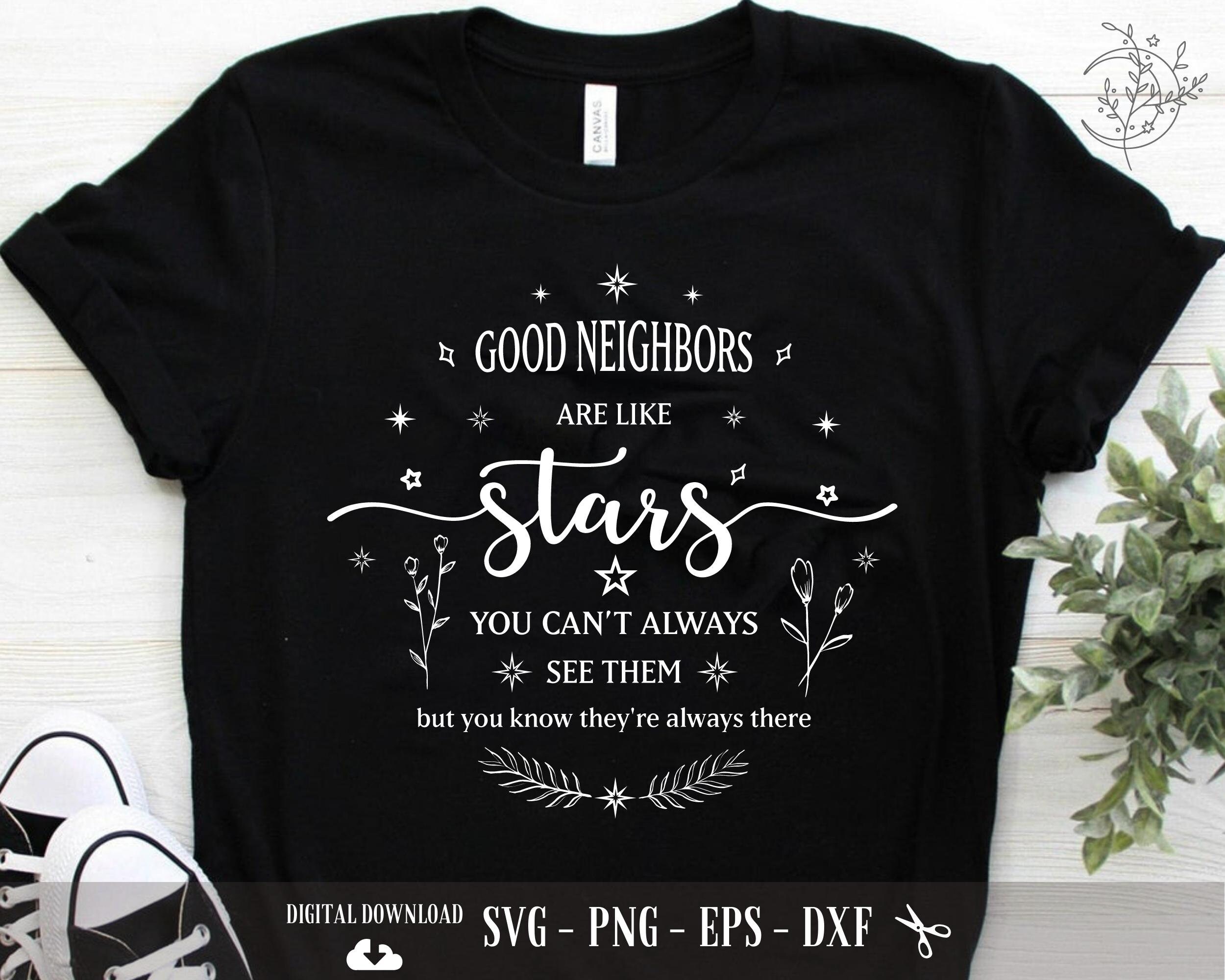 Good Neighbors Are Like Stars SVG: Friendship Quote (digital Download ...