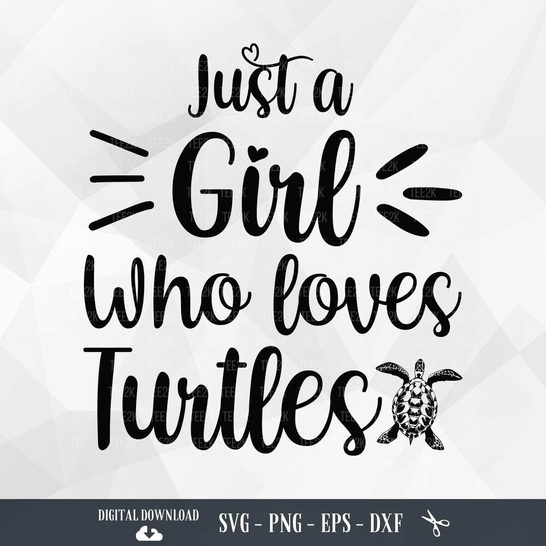 Girl Who Loves Turtles SVG: Sea Turtle Lover Gift (digital Download) - Etsy