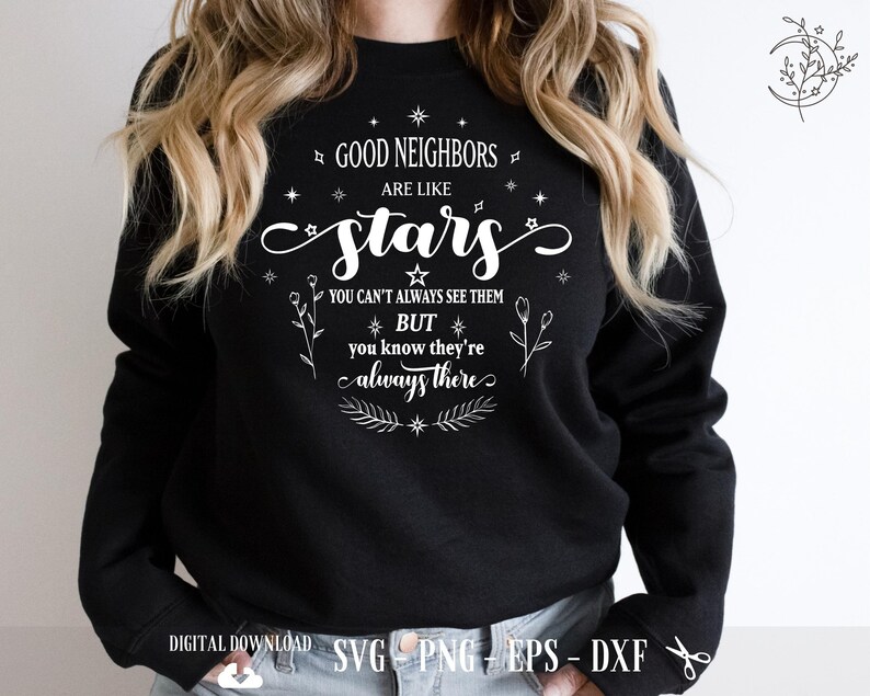 Good Neighbors SVG Good Neighbors Are Like Stars Neighbor - Etsy
