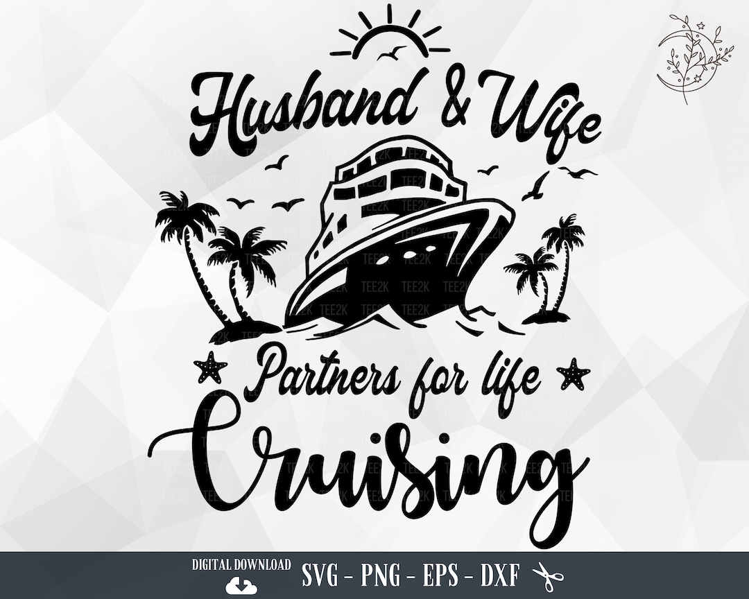 Husband and Wife Cruising SVG, Family Cruise Svg, Couple Cruise Svg ...