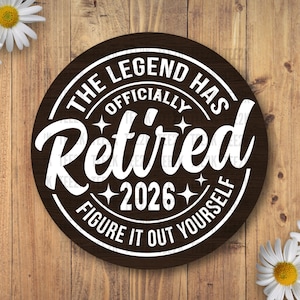 The Legend Retired 2026 SVG: Funny Retirement Saying (digital Download ...