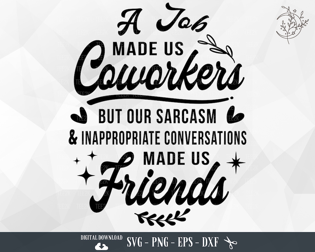A Job Made Us Coworkers SVG, Coworker Gift, Friend Svg, Friendship ...