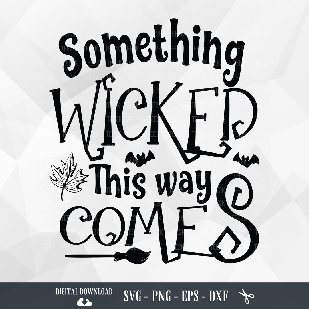 Something Wicked This Way Comes SVG: Halloween Witch Sign (digital ...