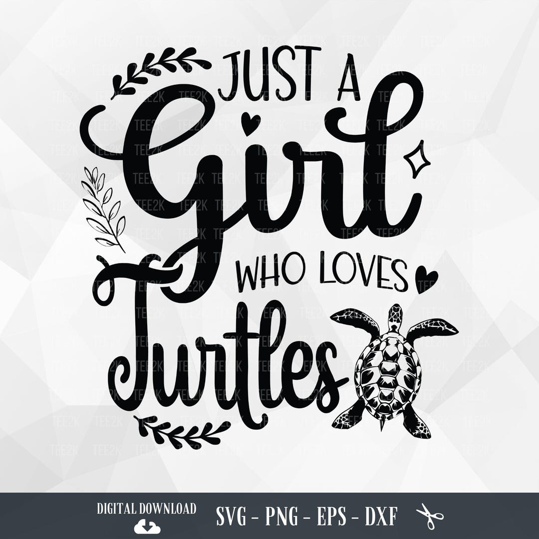 Girl Who Loves Turtles SVG: Sea Turtle Lover Gift (digital Download) - Etsy