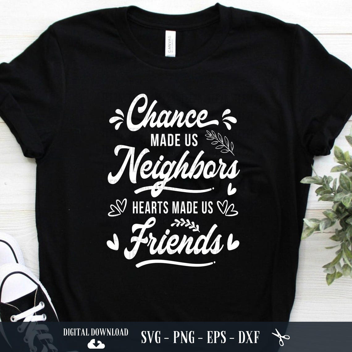 Neighbors Friends SVG: Friendship Gift, Cricut Files (digital Download ...