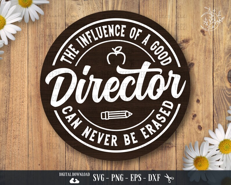 Director Quote SVG: Teacher Appreciation Gift (digital Download) - Etsy