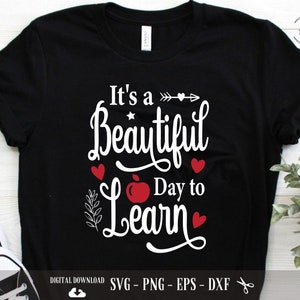 Teacher SVG, It's A Beautiful Day to Learn, Teacher Life, Teacher ...