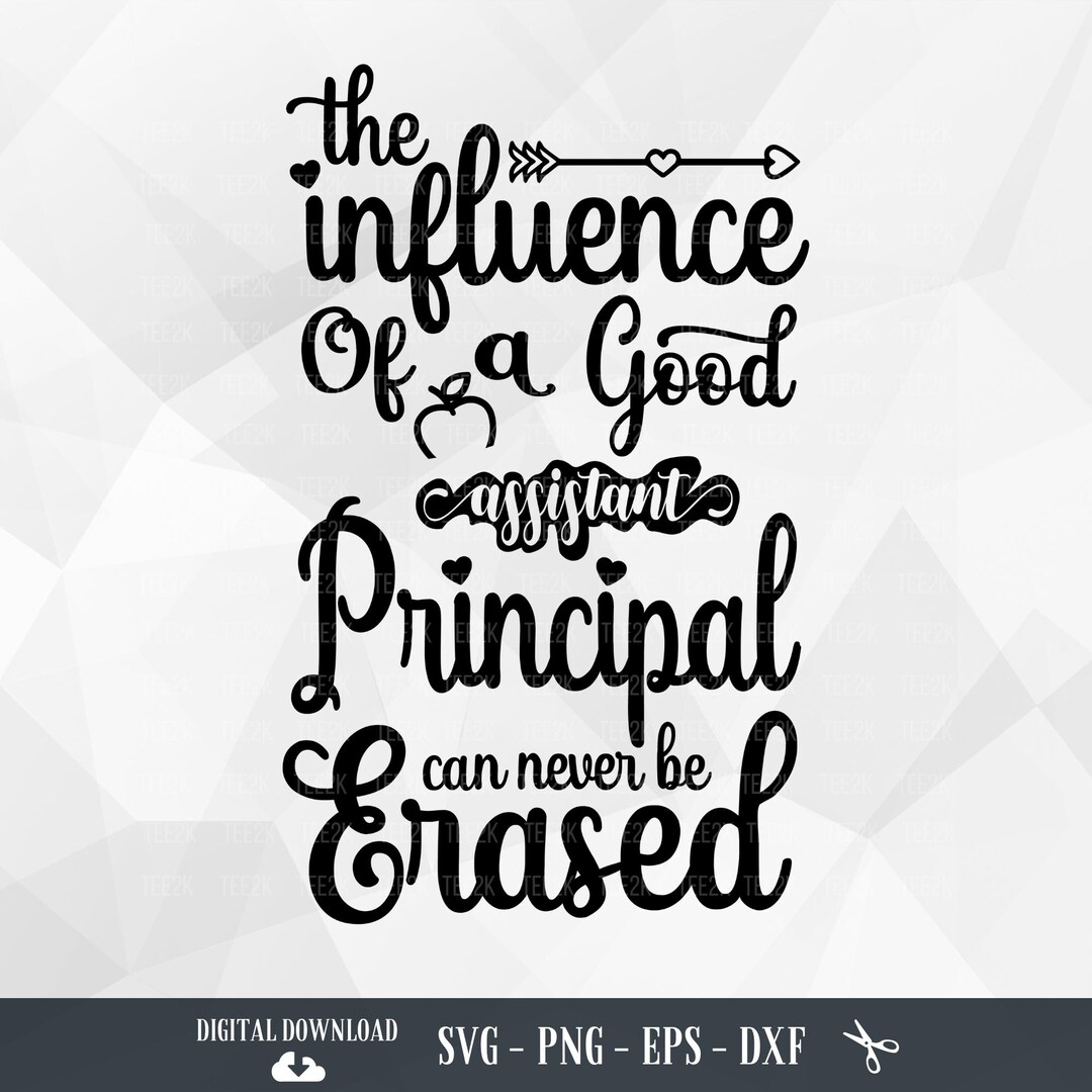 Assistant Principal SVG, the Influence of A Good Teacher Can Never Be ...