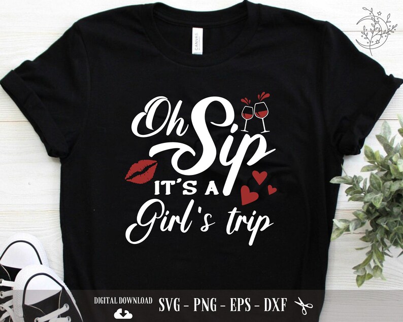 Oh Sip It's a Girl's Trip SVG Girls Vacation - Etsy