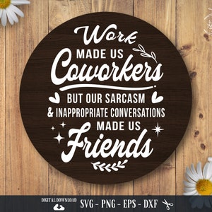 Coworker SVG, Work Made Us Coworkers, Colleagues, Friendship, Coworker ...
