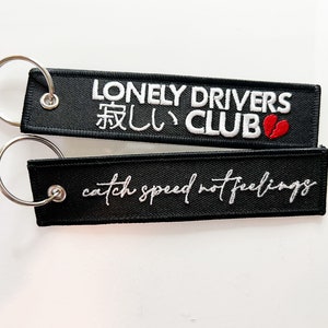 Lonely Drivers Club Catch Speed Not Feelings JDM Tag Keychain - Etsy
