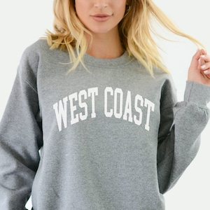 West Coast Sweatshirt West Coast Crewneck Sweatshirt Trendy - Etsy