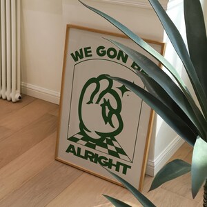 We Gon Be Alright Poster, Retro Wall Print, Vintage Illustration ...