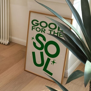 Good for the Soul Green Poster | Wall Art | Retro | Typo Print | Home ...