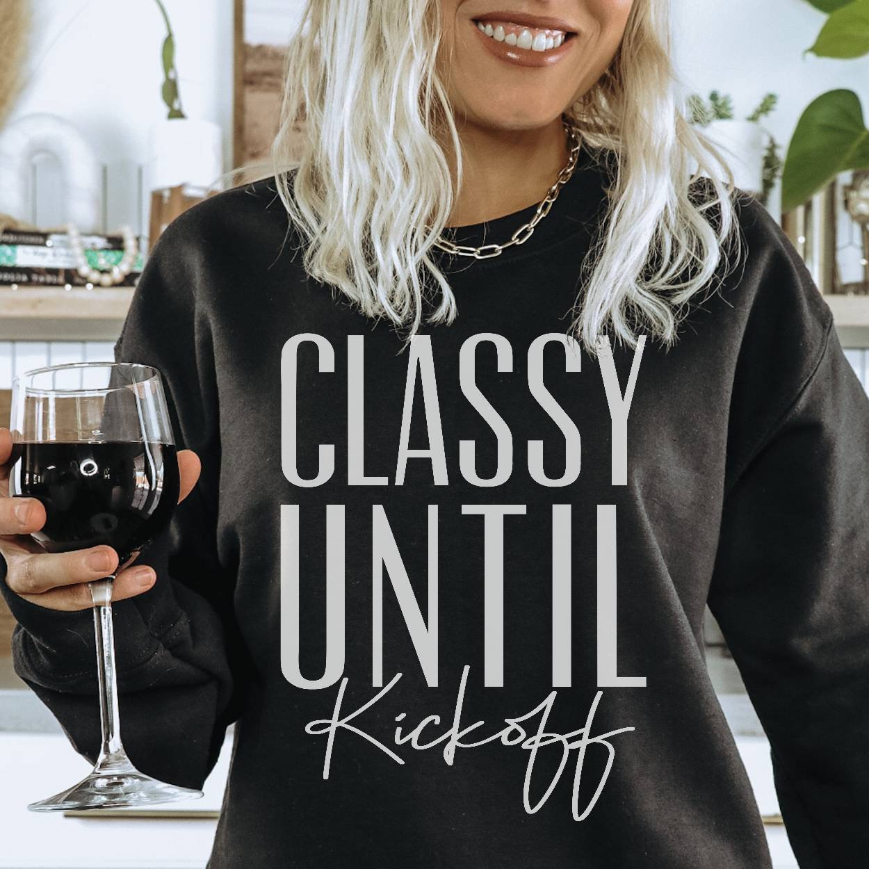 Classy Until Kickoff Shirt OR Sweatshirt for Women Football | Etsy