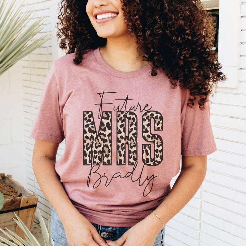 Custom Future Mrs. Shirt Leopard Future Mrs Cute Engagement - Etsy