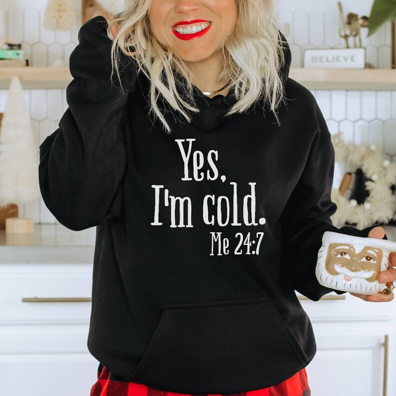 Yes I'm Cold Unisex Sweatshirt Winter Always Cold - Etsy