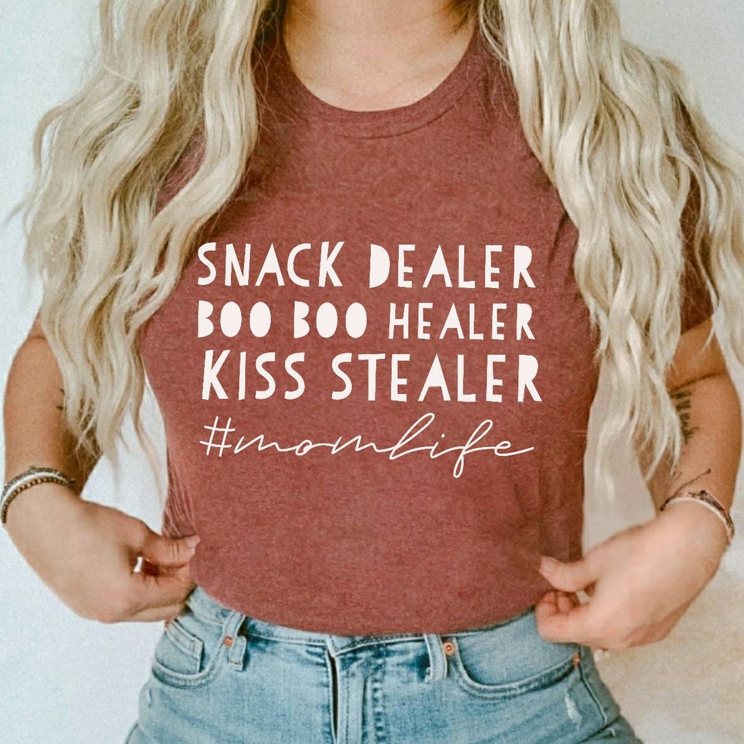 Snack Dealer Boo Boo Healer Kiss Stealer Mother's Day - Etsy