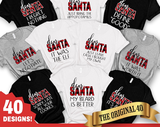 Dear Santa Christmas Family Shirts, Dear Santa Funny Christmas Shirts ...