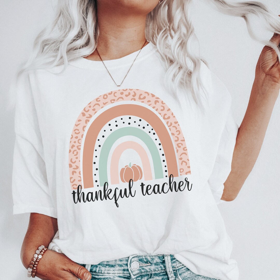 Thankful Teacher Shirt Fall Teacher Tshirt Autumn Rainbow - Etsy