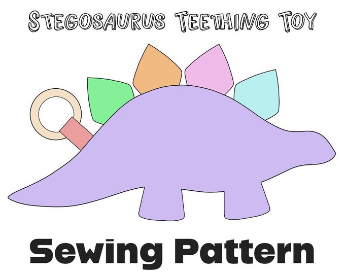 Stegosaurus Teething Toy | Printable Sewing Pattern | PDF ...