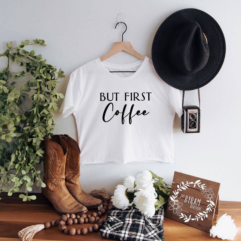 Womens But First Coffee T-shirt Coffee Cropped Tee Casual | Etsy