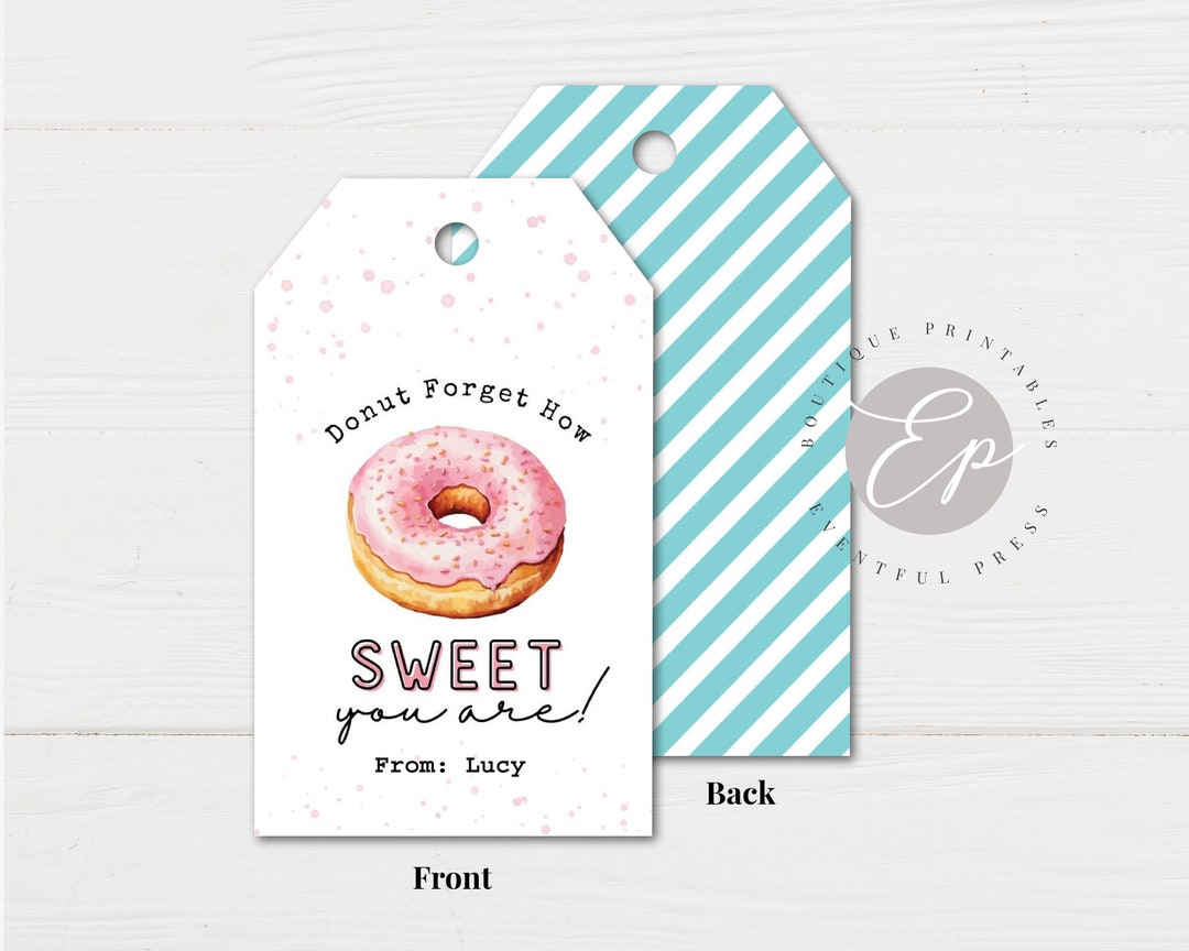 Donut Forget How Sweet You Are Gift Favor Tags Appreciation Gift Tags ...