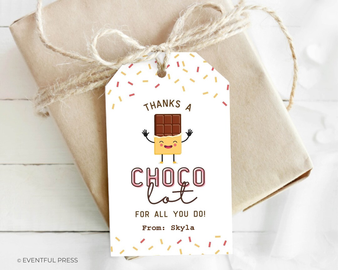 Chocolate Thank You Tag Printable Thanks a Choco Lot End of School Year ...