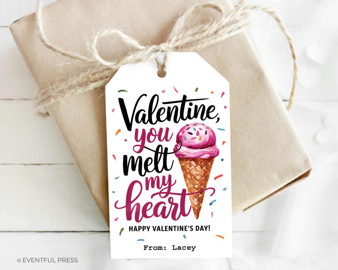Ice Cream Printable Valentine's Day Tag You Melt My Heart Class ...