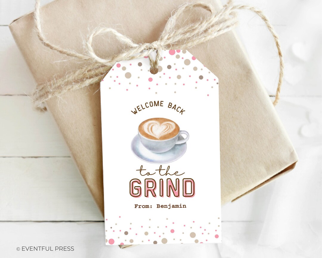 Welcome Back to the Grind Espresso Latte Back to School Coffee Tags ...