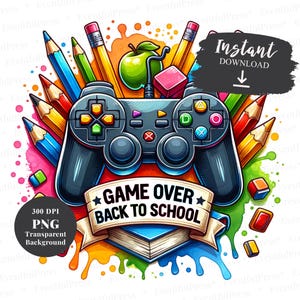 Game Over Back to School Sublimation Design PNG School Life School ...