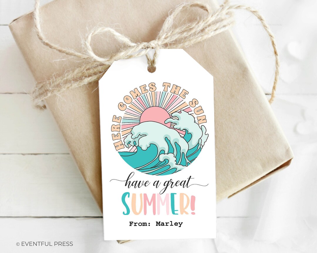 End of School Year Gift Tag: Here Comes the Sun Printable (PDF) - Etsy