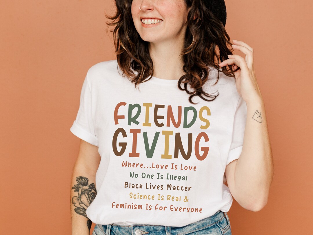 Friendsgiving Shirt | Feminist Thanksgiving Shirt | Friendsgiving ...