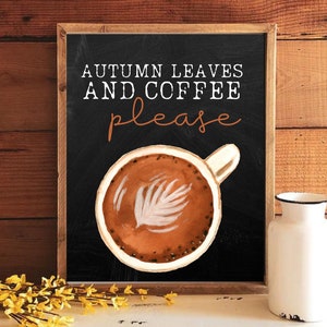 Fall Coffee Bar Sign | Autumn Leaves and Coffee Please | Printable Wall ...