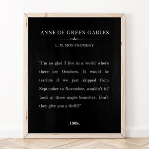 Anne of Green Gables Print | I'm so Glad I Live in A World With ...