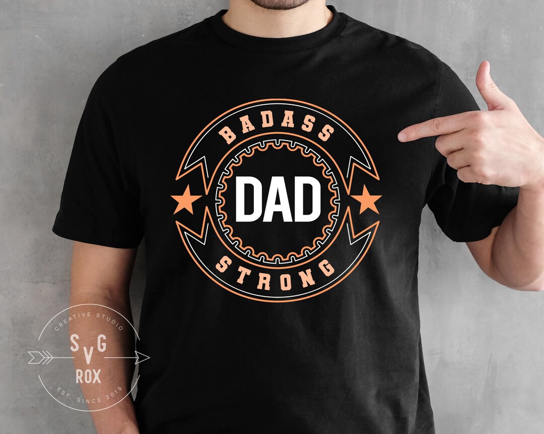 Dad Badass Strong SVG EPS PDF Png Jpg Dad Svg Badass Dad - Etsy