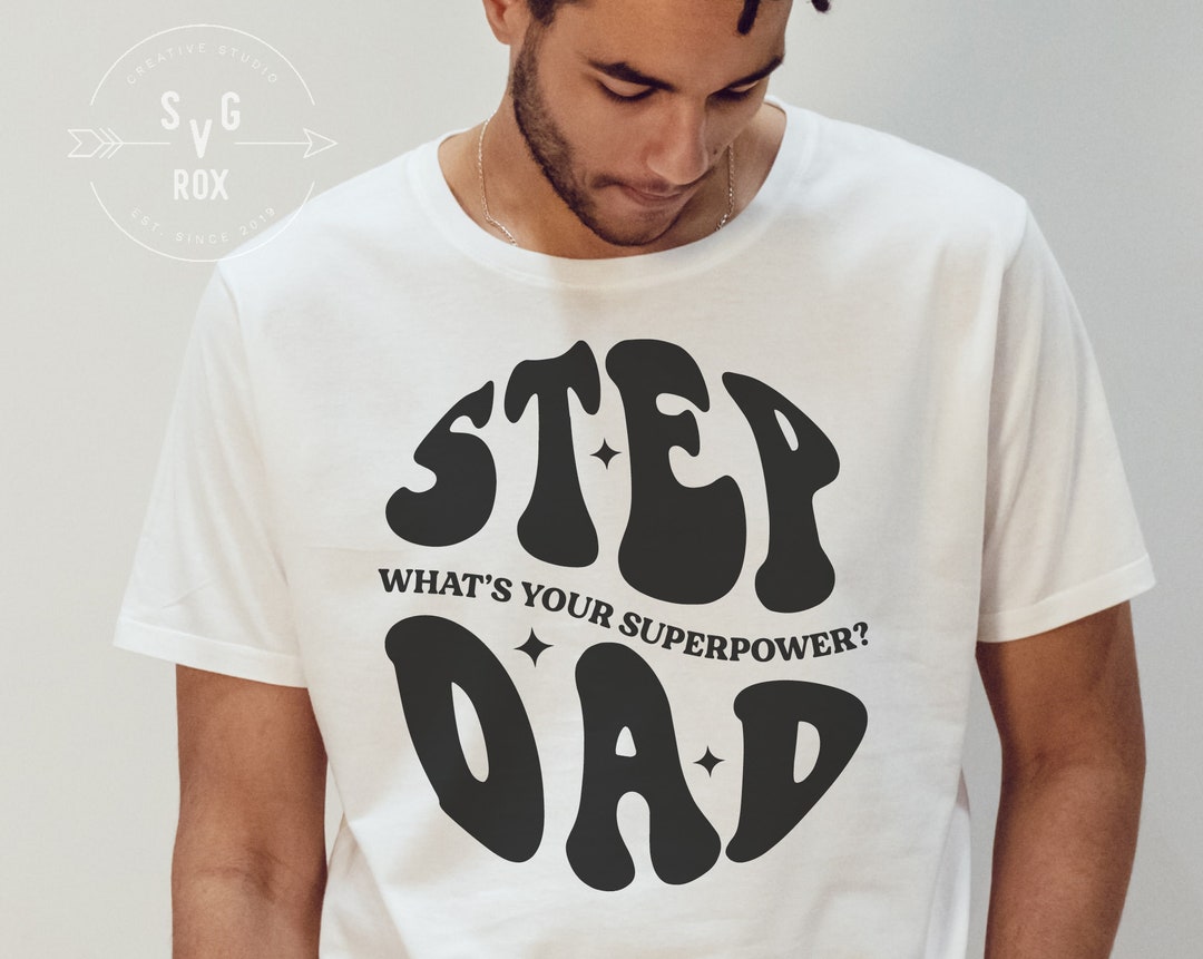 Step Dad What's Your Superpower SVG EPS PDF Png Jpg, Cool Step Dad Svg ...