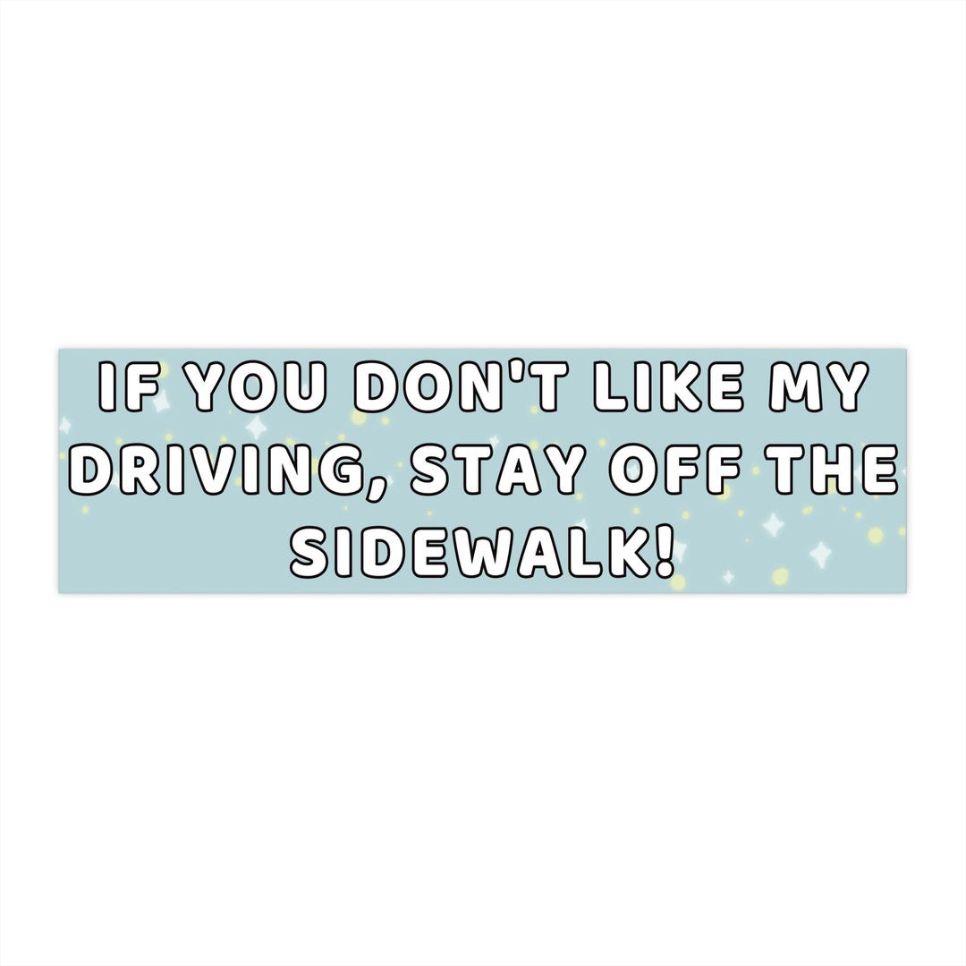 New Driver Meme Gift for Dark Humor Bumper Sticker Gift for New Driver ...