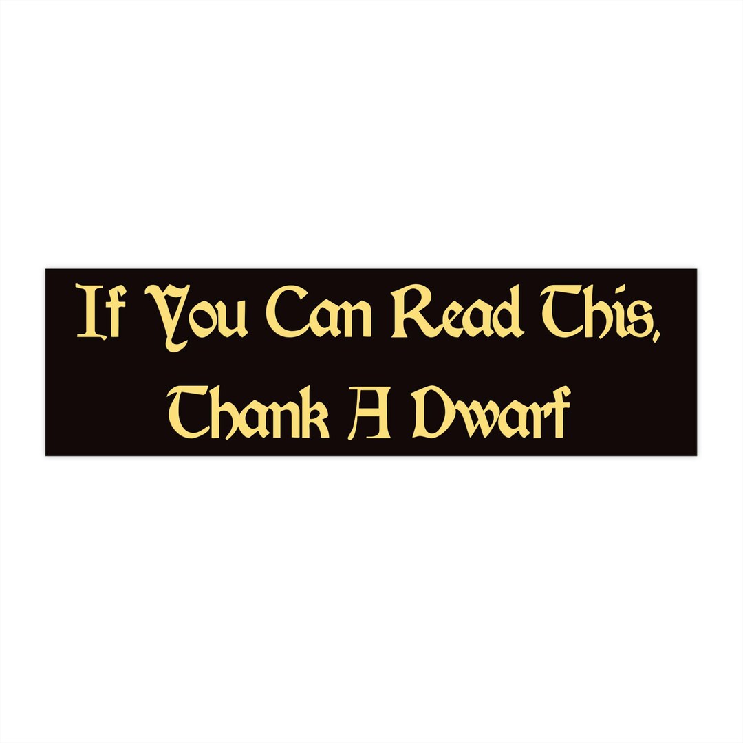 Funny Dwarf Funny Bumper Sticker, LOTR Middle-earth Decor, Lotr Bumper ...