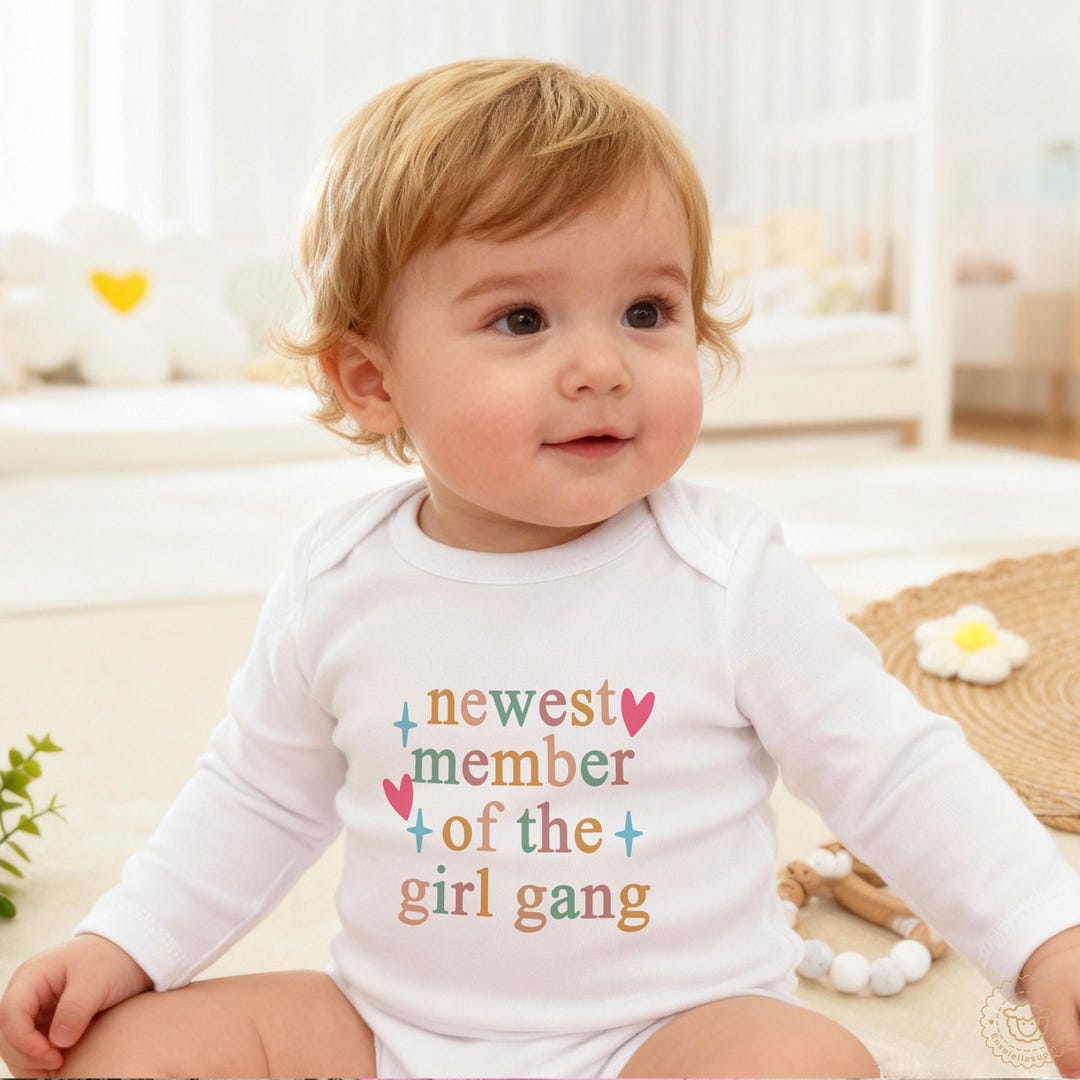 Newest Member of the Girl Gang Baby Bodysuit,new Member of the Family ...